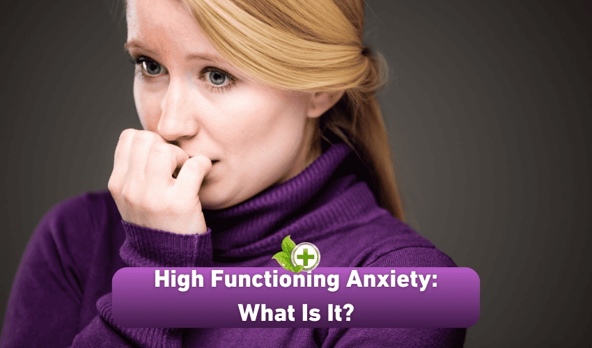 High Functioning Anxiety: What Is It? - Ulti Health Guide
